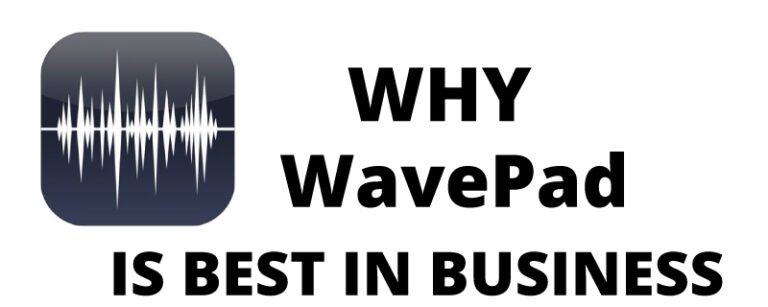 Why is WavePad best for Audio Editing in 2022? - THE DIGITAL RAMP